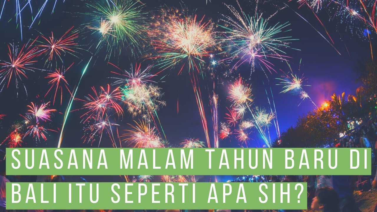 Merayakan Tahun Baru di Pantai Kuta Bali: Pengalaman Seru Bersama ...